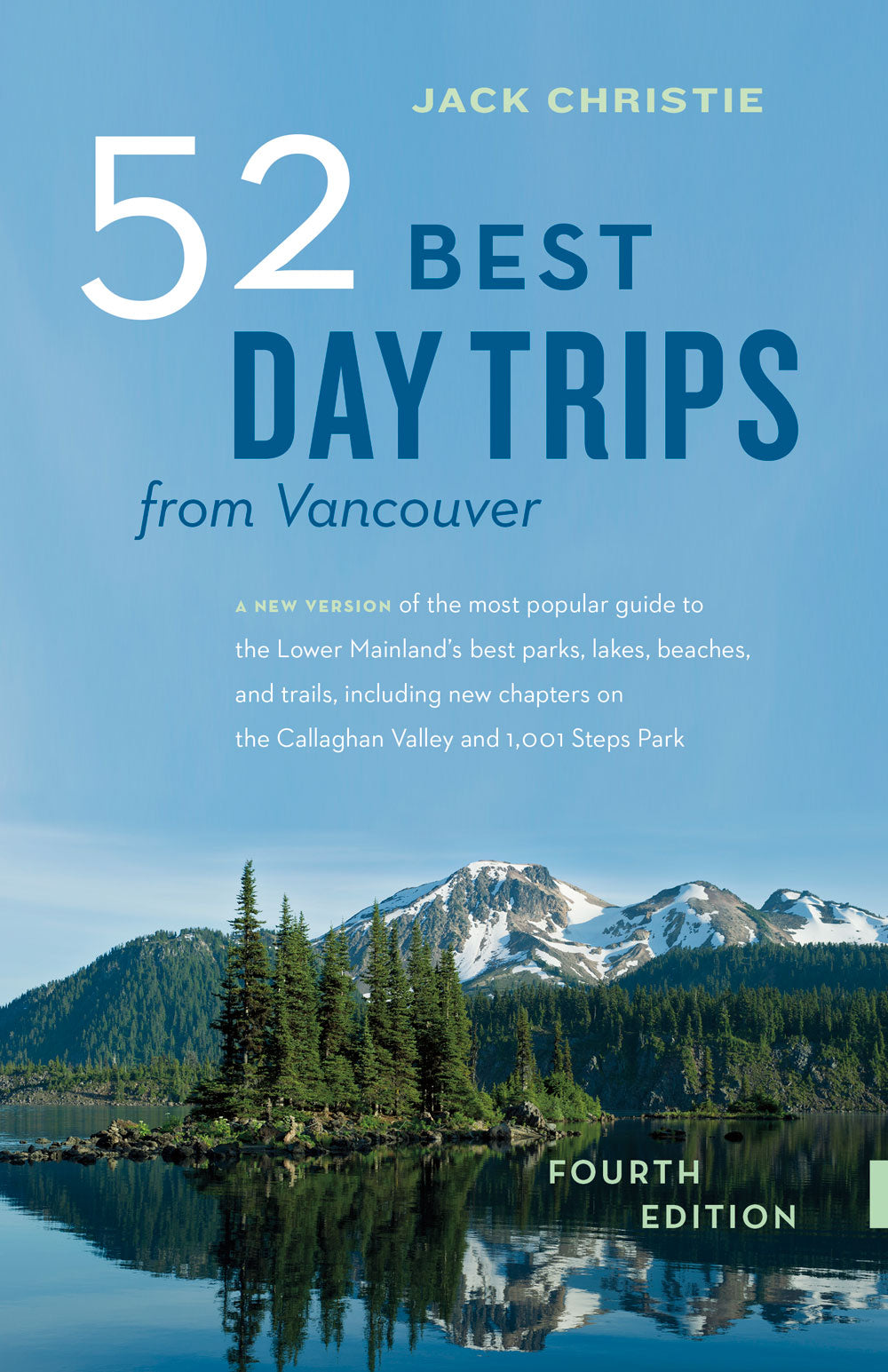 52 Best Day Trips from Vancouver – Heritage Group Distribution