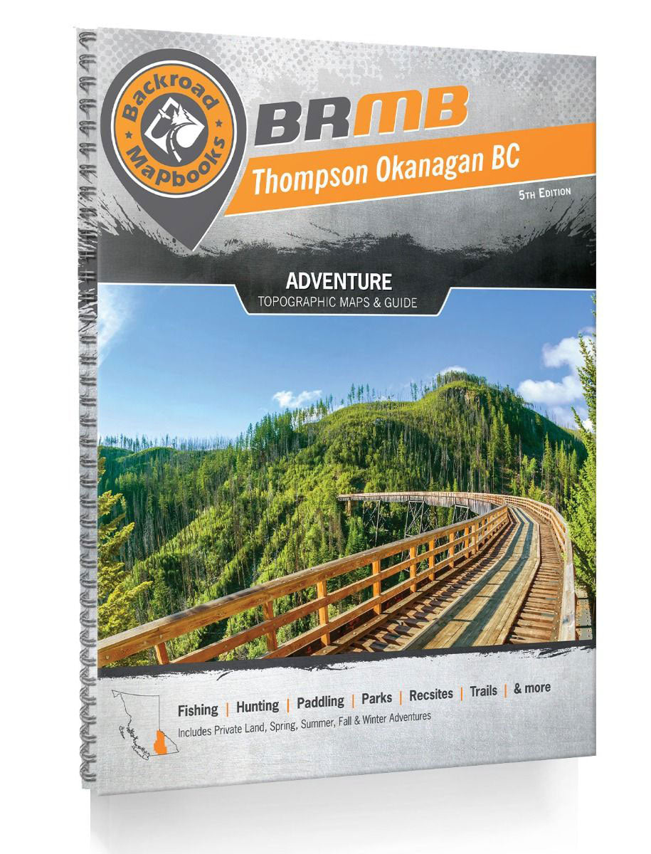 Thompson Okanagan BC Backroad Mapbook – Heritage Group Distribution